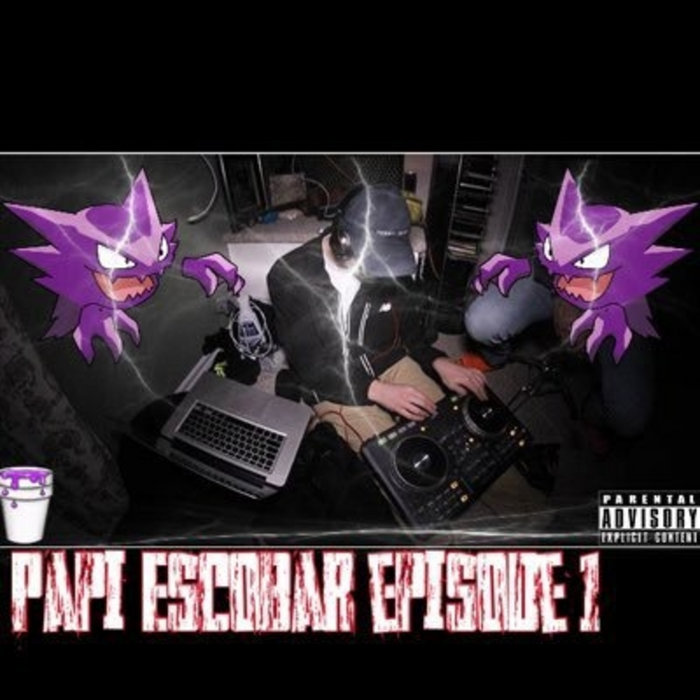 Papi Escobar Vol.1 | Papi Codeine