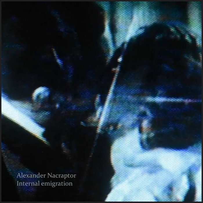 Internal Emigration | Alexander Nacraptor