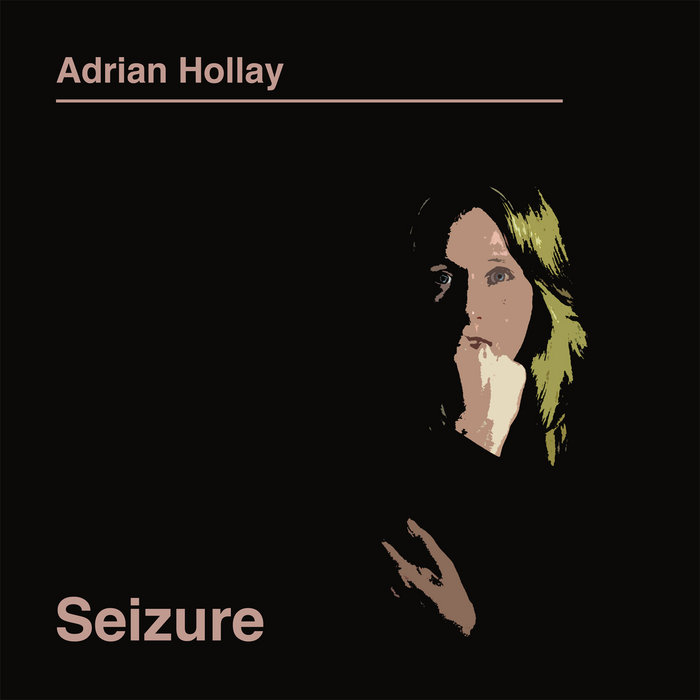 Seizure | Adrian Hollay
