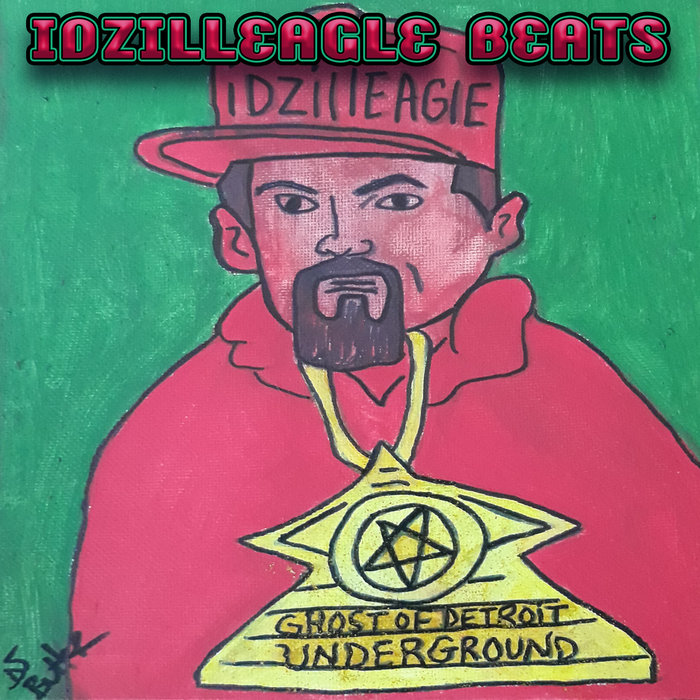 Idzilleagle Beats | Idzilleagle Beats | Ghosts of Detroit Underground ...