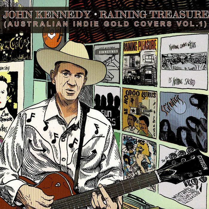 Raining Treasure Vol 1 (Australian Indie Gold Covers) | John Kennedy's ...