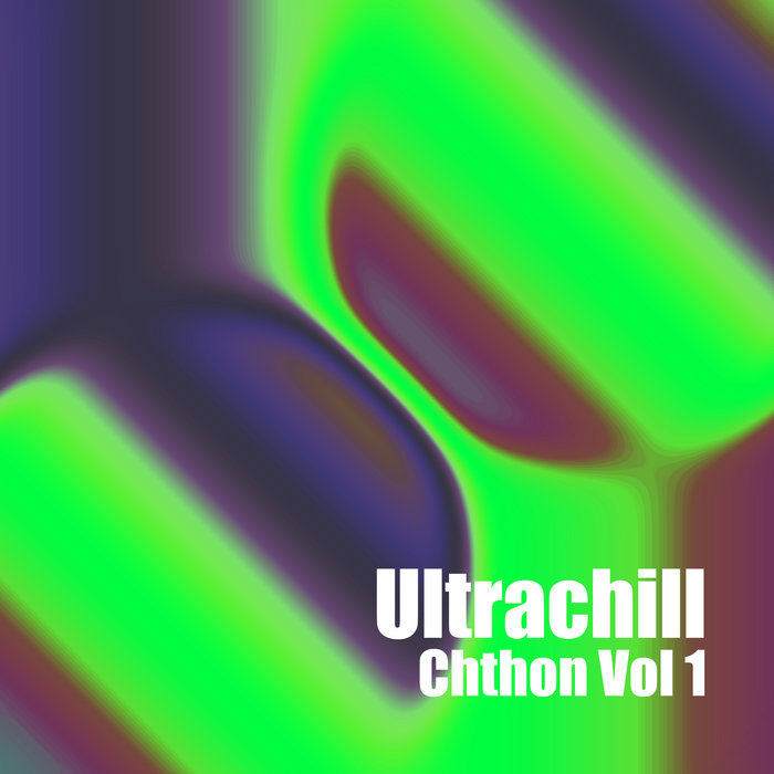 Chthon, Vol. 1 | Ultrachill