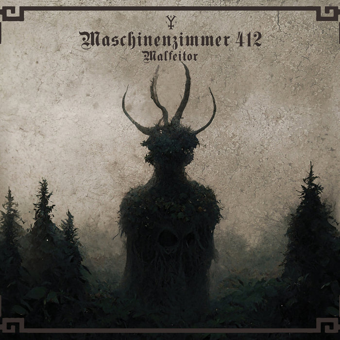 Malfeitor | MASCHINENZIMMER 412 (MZ. 412) | MZ. 412