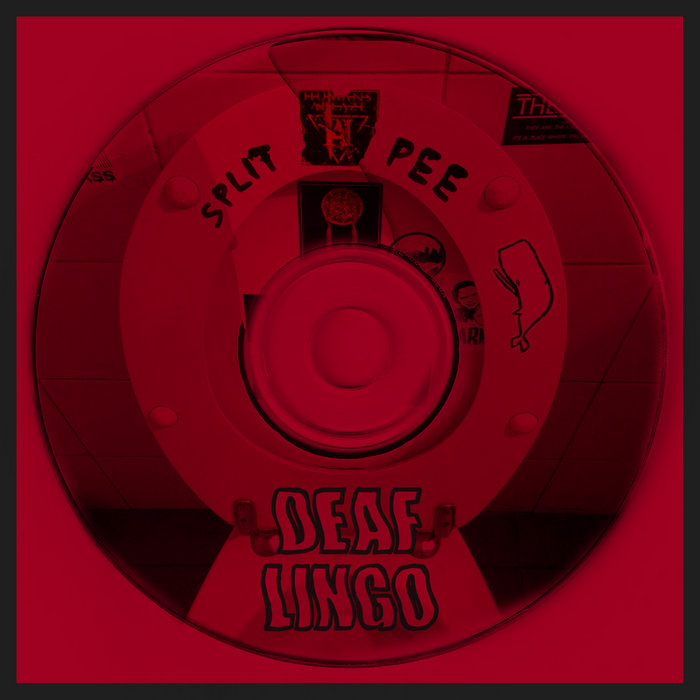Split Pee EP Deaf Lingo Split Pee EP Deaf Lingo