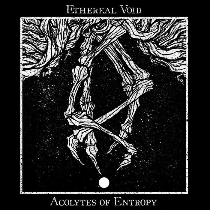 Acolytes of Entropy | Ethereal Void | Abstrakted Records
