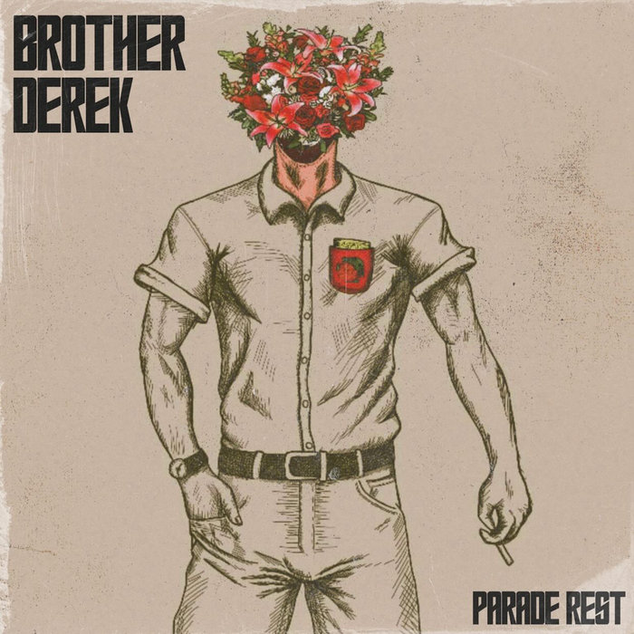 Parade Rest | Brother Derek