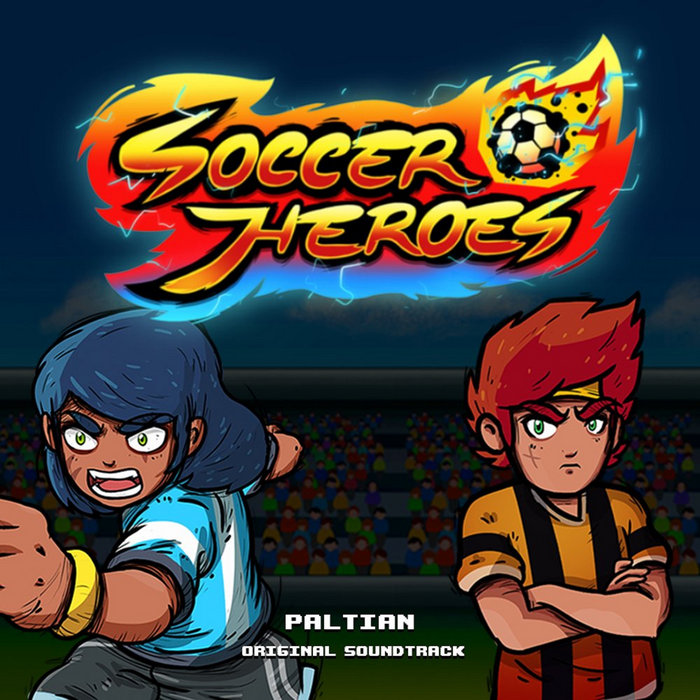 Soccer Heroes RPG: Original Soundtrack | Paltian