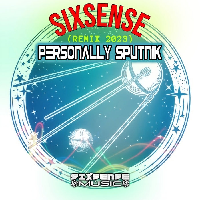 Personally Sputnik (Remix 2023) | Sixsense (Sixsense Music) | Sixsense ...
