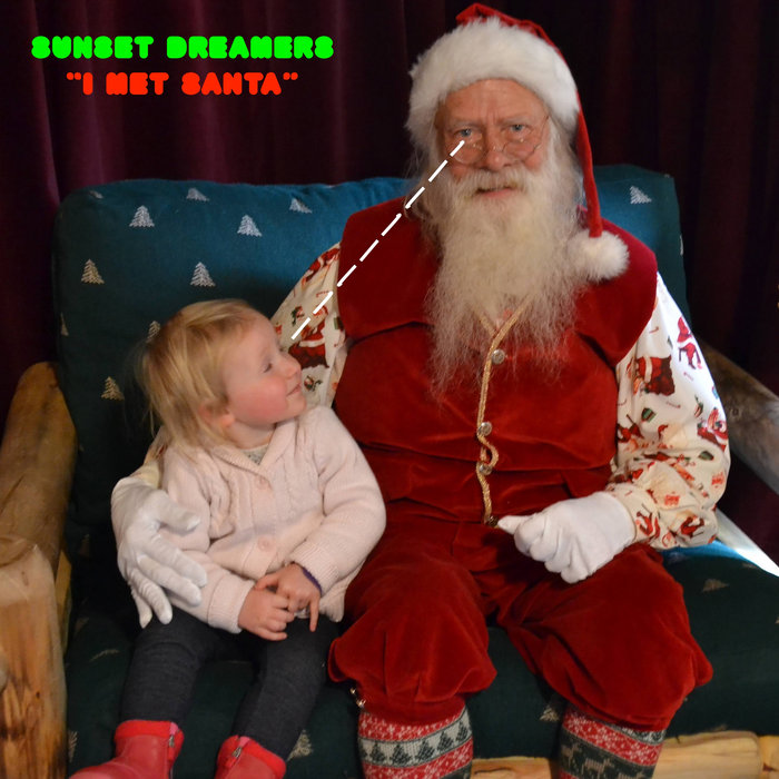 I Met Santa | Sunset Dreamers