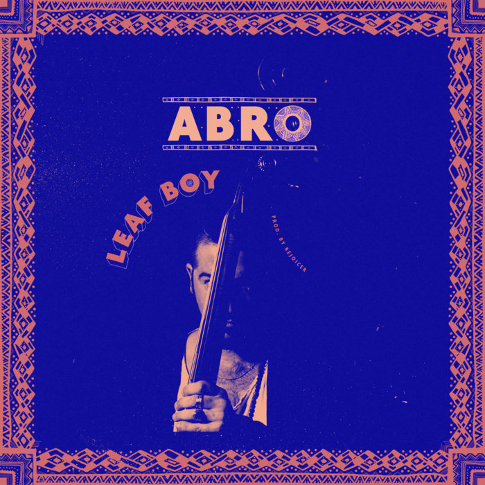 Leaf Boy | Abro | Time Grove Selections