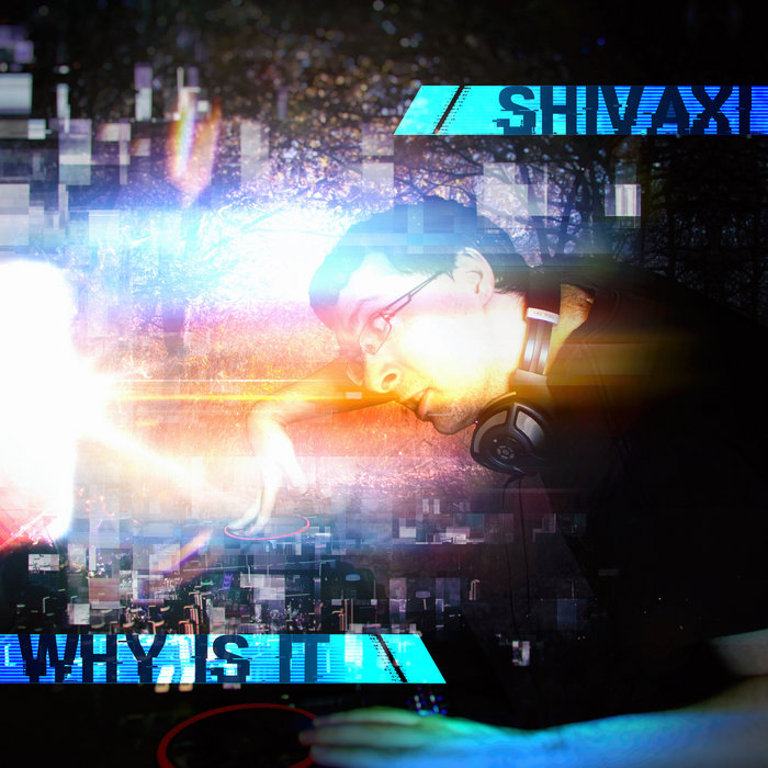 Why Is It | Shivaxi