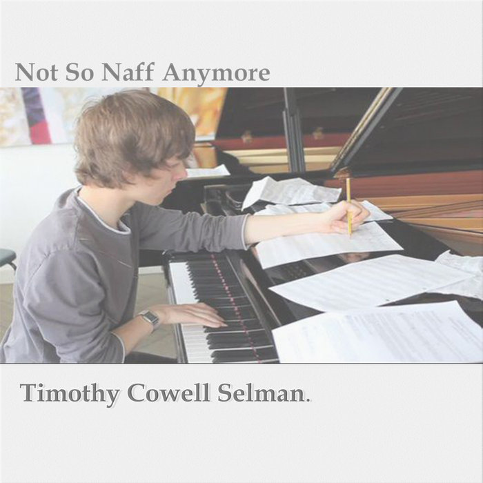Not So Naff Anymore | Timothy Cowell Selman