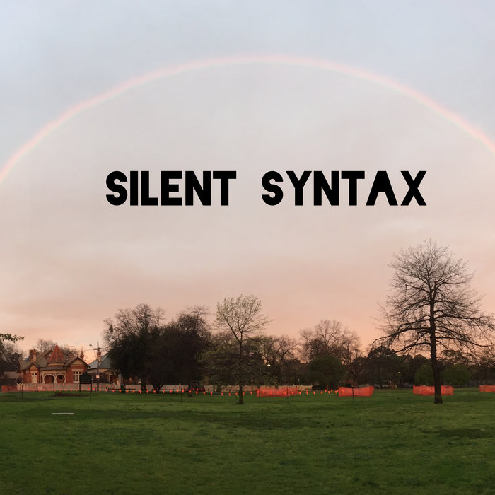 the silent one | silent syntax