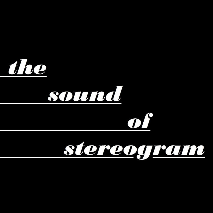 The Sound Of Stereogram | Various Artists | Stereogram Recordings