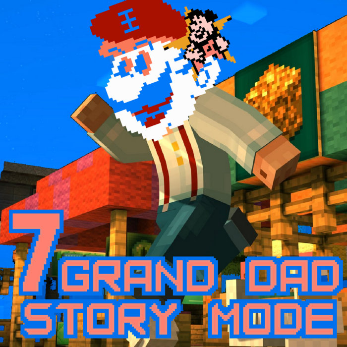 7 GRAND DAD: Story Mode | RinsaVuller