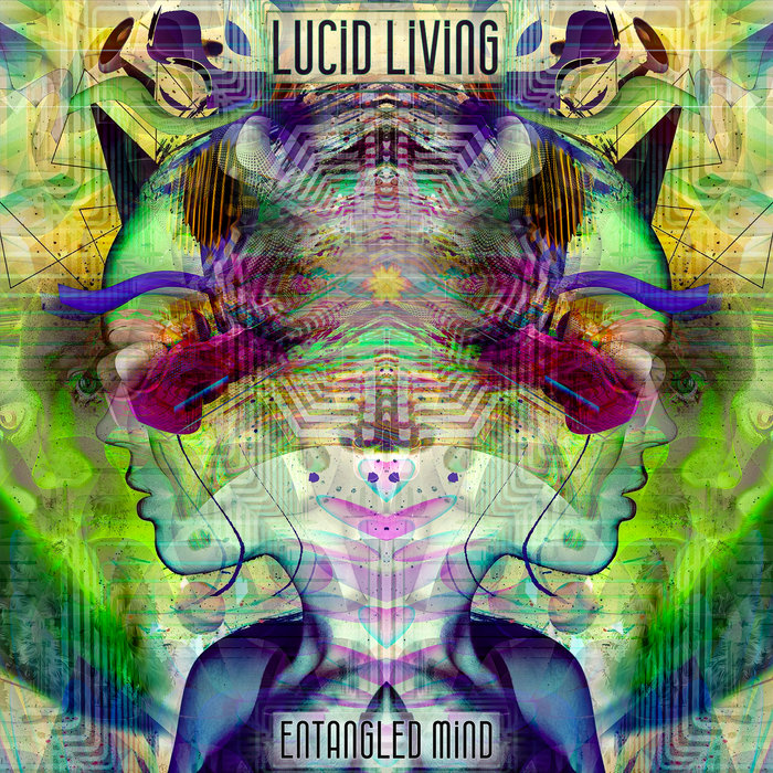 Lucid Living | Entangled Mind