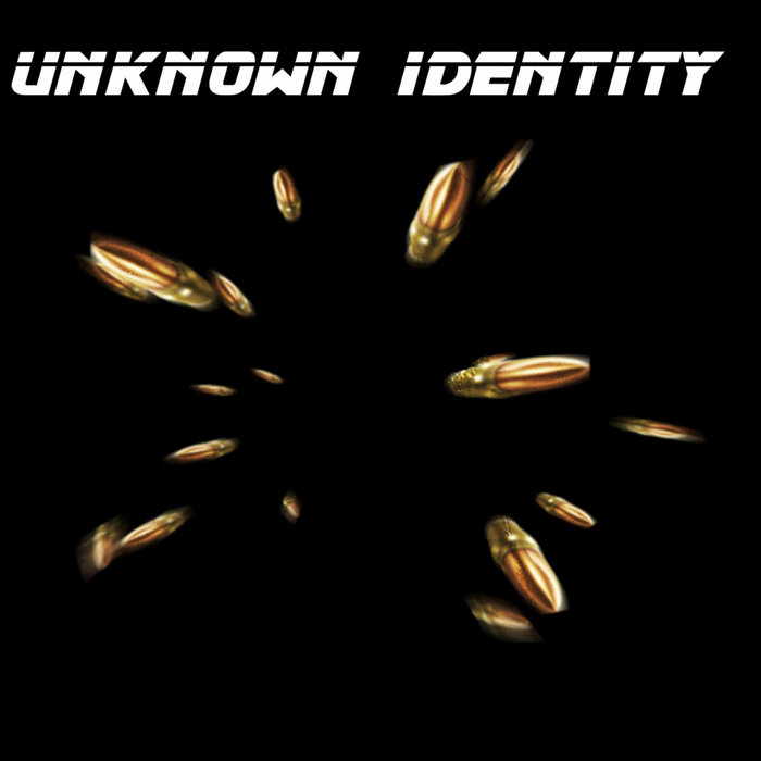Unknown Identity | Future Intent