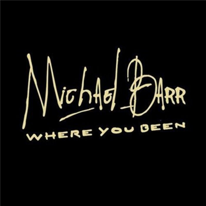 Where You Been | Michael Barr (2)