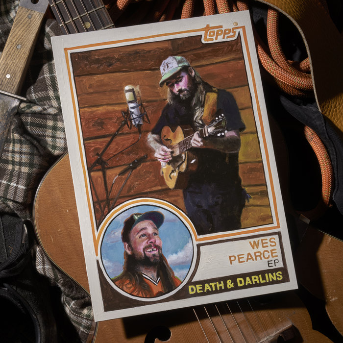 "Death & Darlins" | Wes Pearce