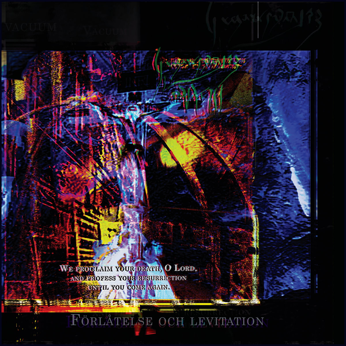 Vacuum. The Mystery of Faith. We Proclaim Your Death, Oh Lord, and ...