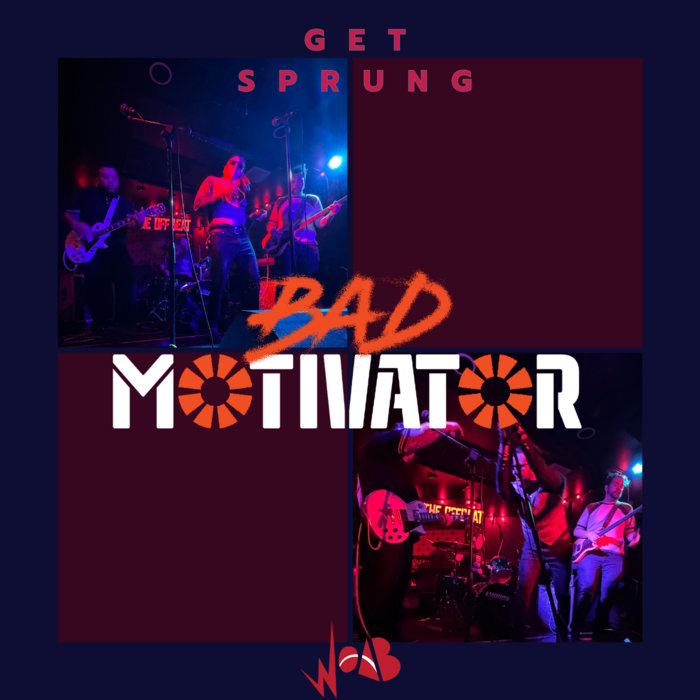Get Sprung | Bad Motivator