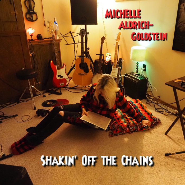 Shakin' Off the Chains | Michelle Aldrich-Goldstein