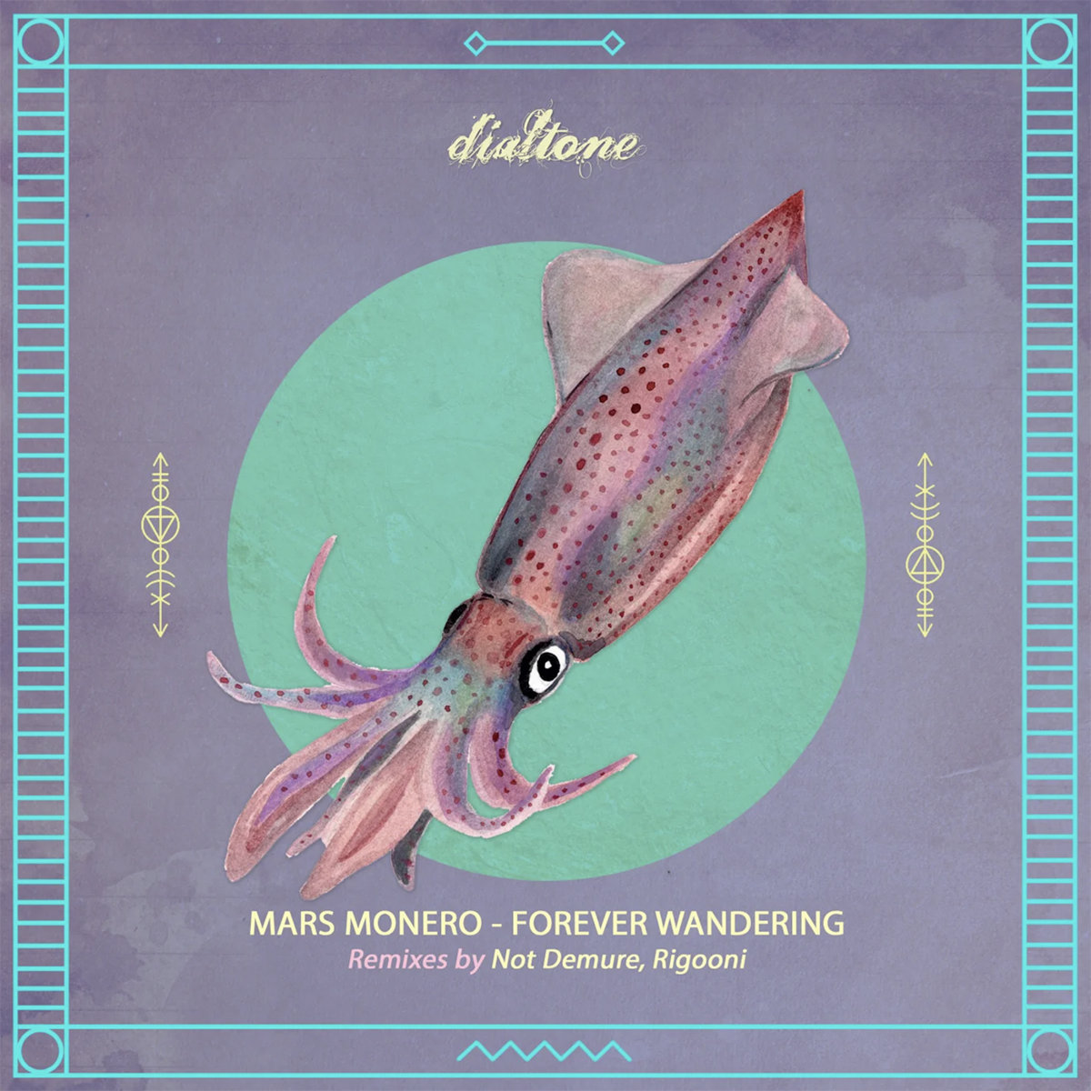 Forever Wandering EP | Mars Monero | Dialtone Records