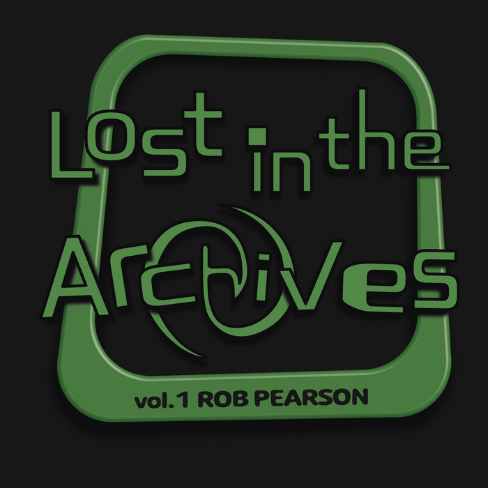 Lost In The Archives Vol. 1 | Rob Pearson | Helix Discs
