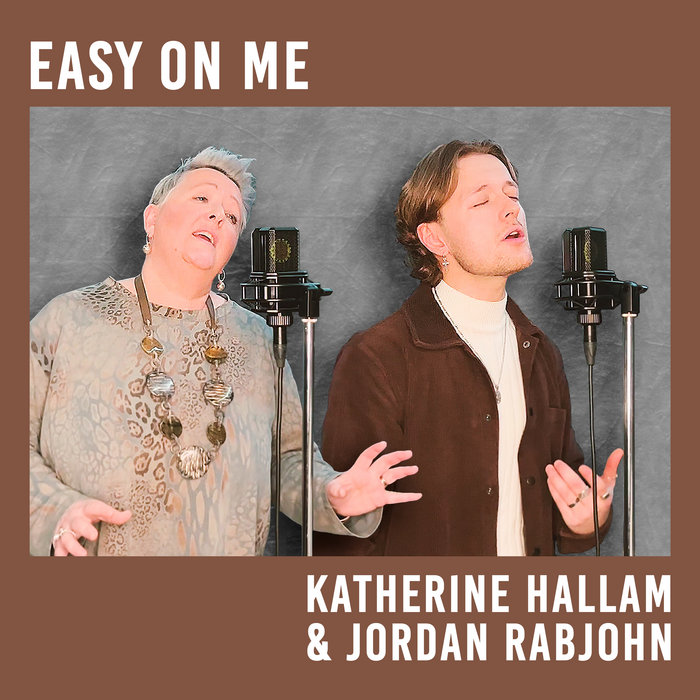 Easy On Me | Jordan Rabjohn and Katherine Hallam | Jordan Rabjohn Music