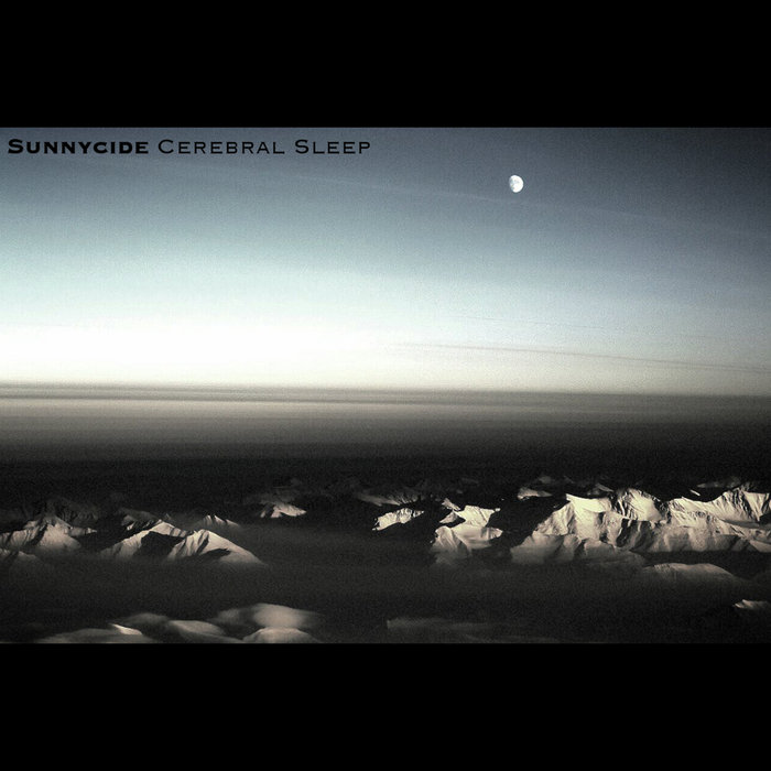 Cerebral Sleep | Sunnycide