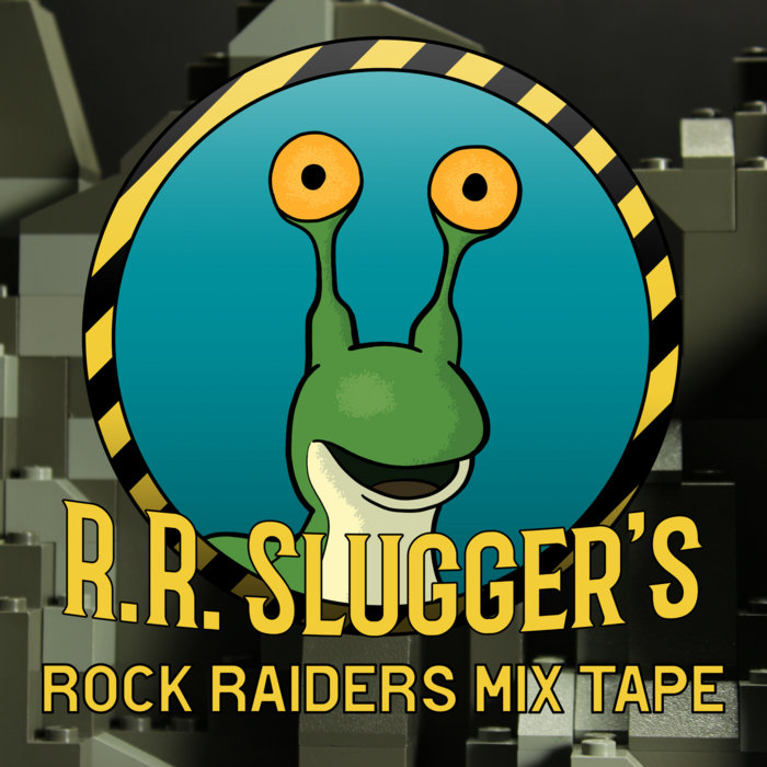 R.R. Slugger's Rock Raiders Mix Tape | R.R. Slugger