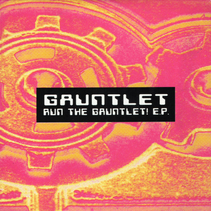 Run The Gauntlet EP | Gauntlet | Futuresound