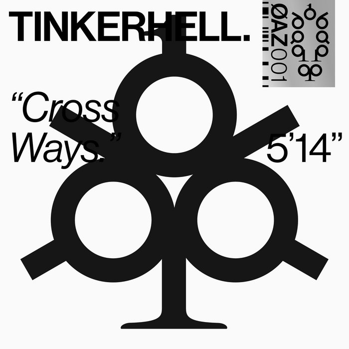 Cross Ways | TINKERHELL | ONES and ZEROS