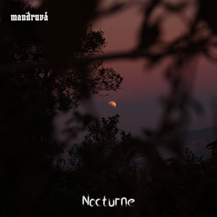 mandruvá - Nocturne (EP) | mandruvá