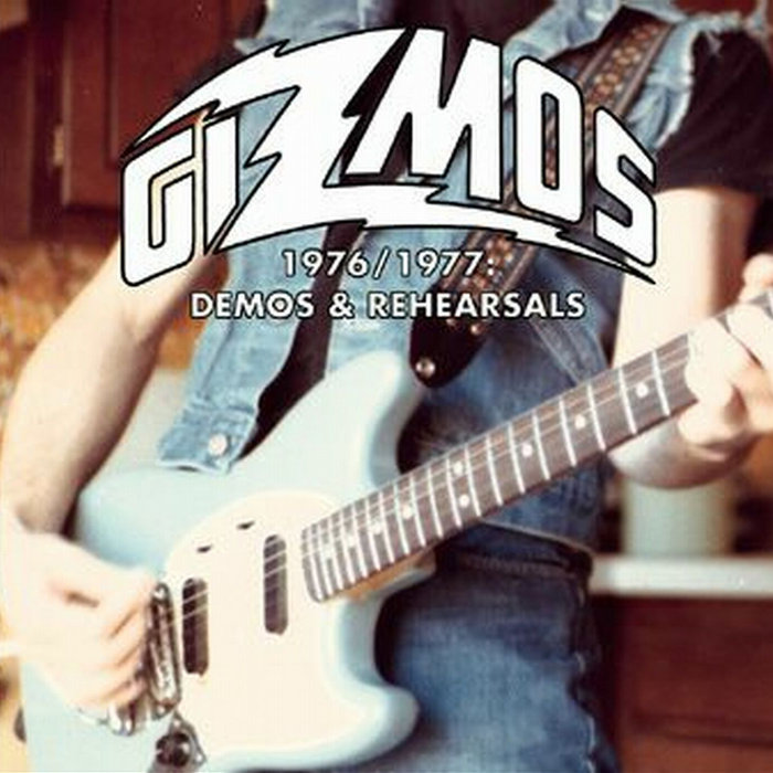 1975-1977: Demos & Rehearsals | The Gizmos