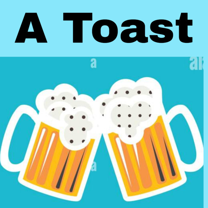 A Toast | Rick Lawndale