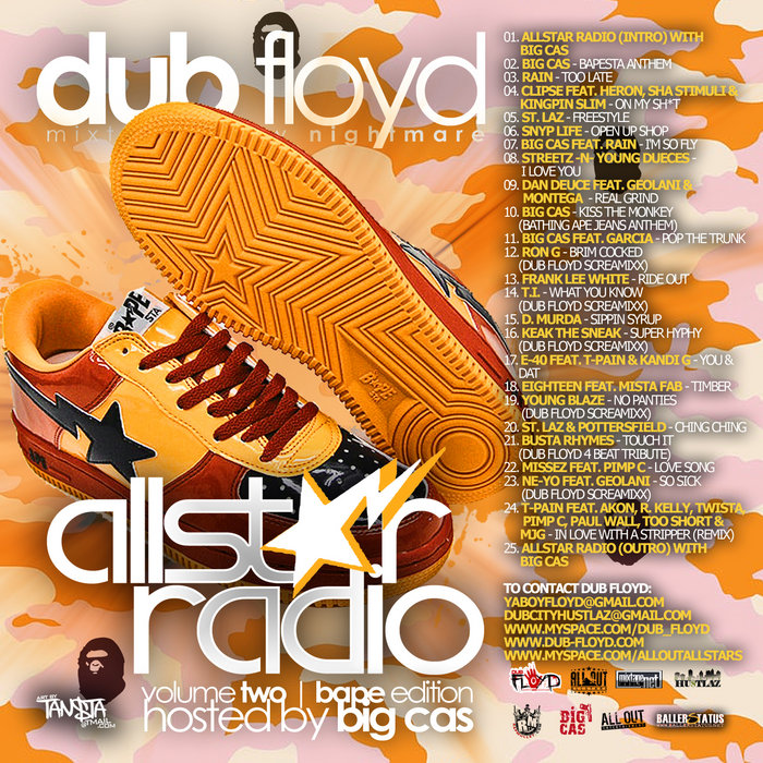 AllStar Radio Vol. 2: Bape Edition | Dub Floyd, (Hosted by Big Cas ...