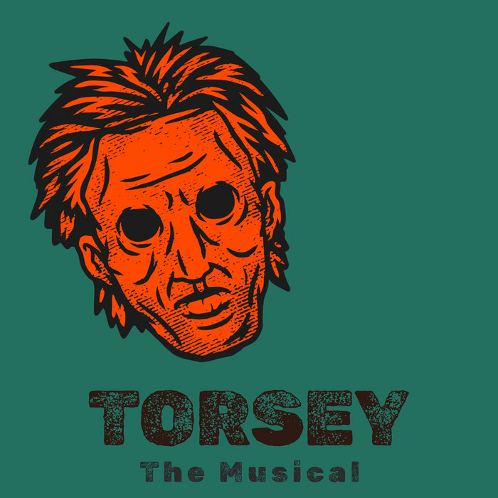 Torsey: The Musical | Naythen Wilson | OE Inc.
