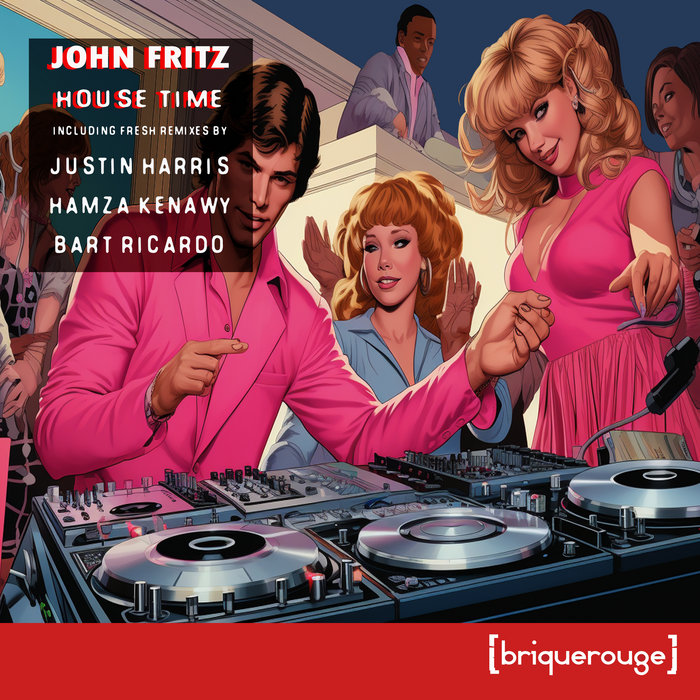 [BR307] : John Fritz - House Time | John Fritz