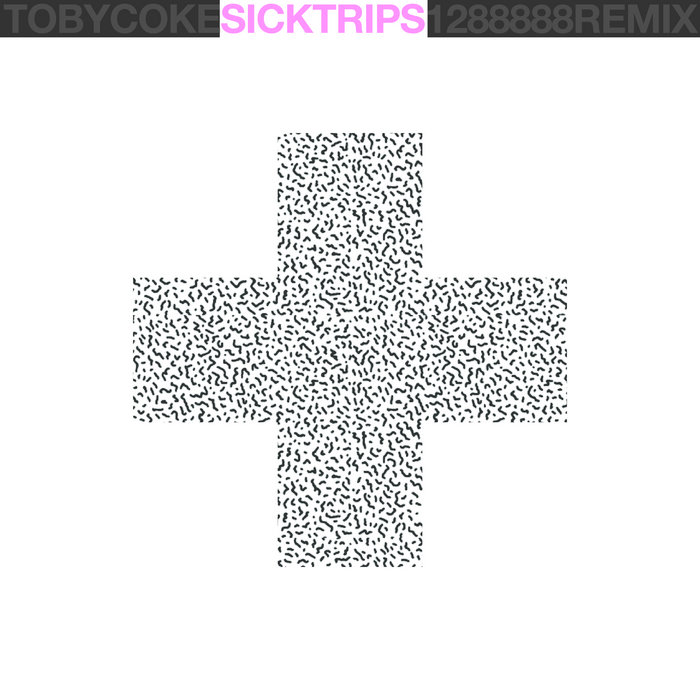 Sick Trips (1288888 REMIX) | Toby Coke