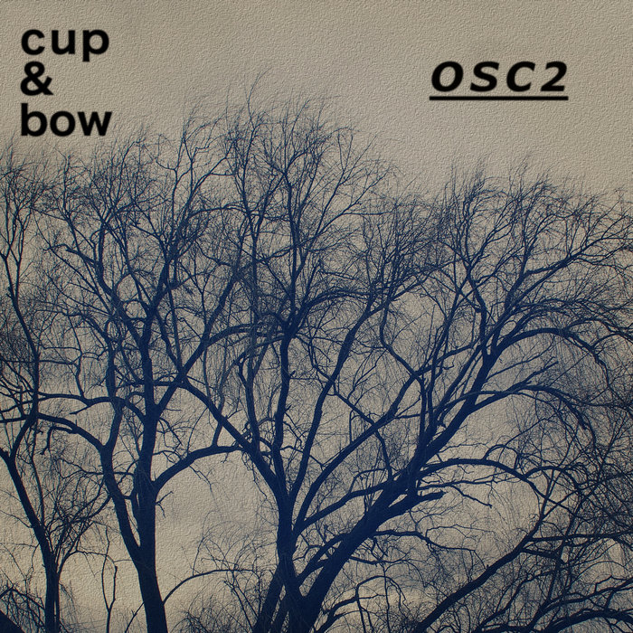 OSC2 | Cup and Bow