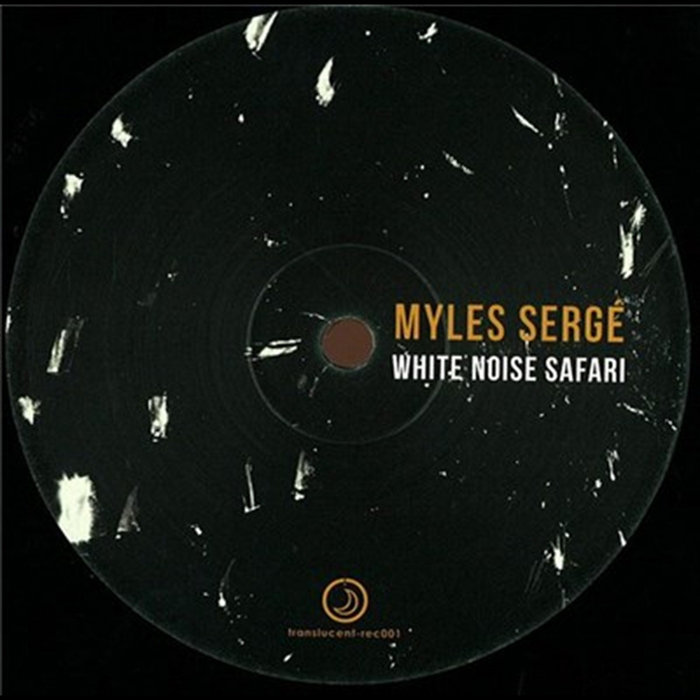 White Noise Safari | Myles Sergé