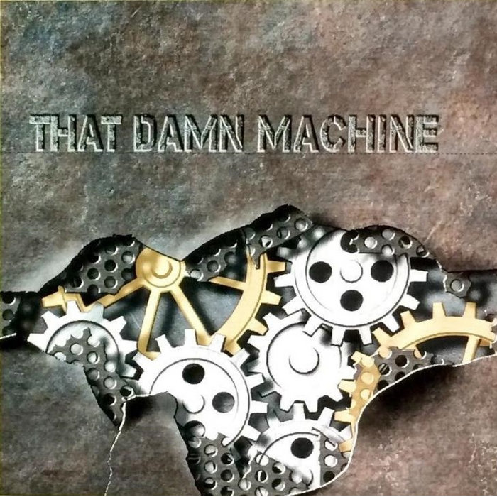 That Damn Machine | That Damn Machine
