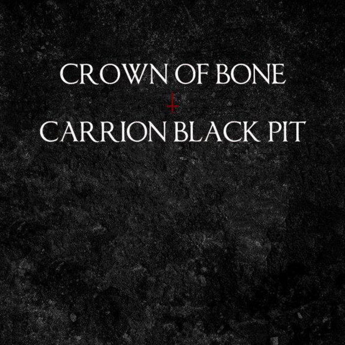 Crown of Bone / Carrion Black Pit - Split Cassette | (Worthless ...
