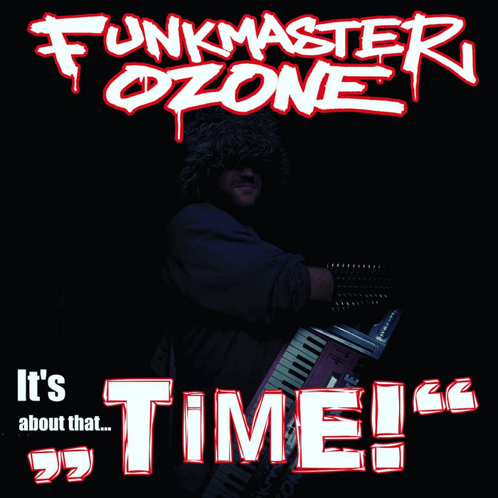 TiME! | Funkmaster Ozone