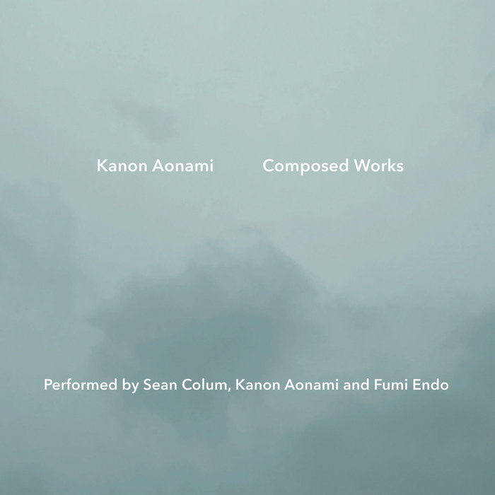 Kanon Aonami Composed Works: Performed by Sean Colum, Kanon Aonami and ...