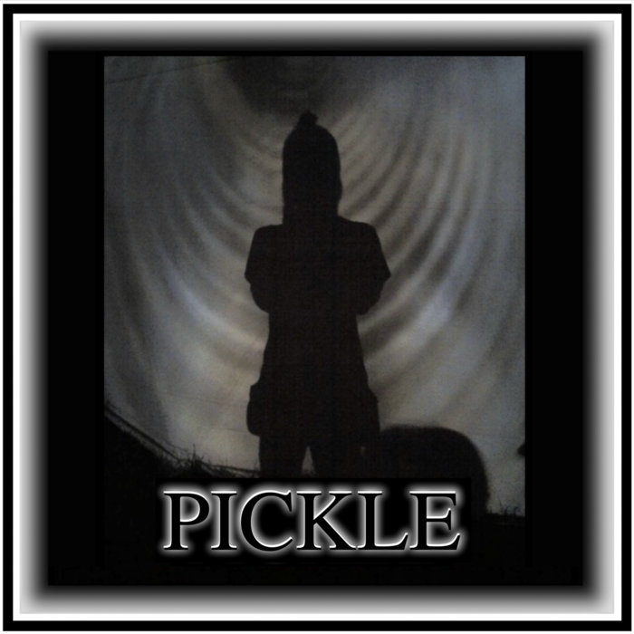 Shadows | PICKLE