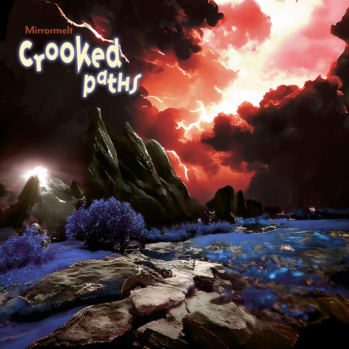 Crooked paths | Mirrormelt