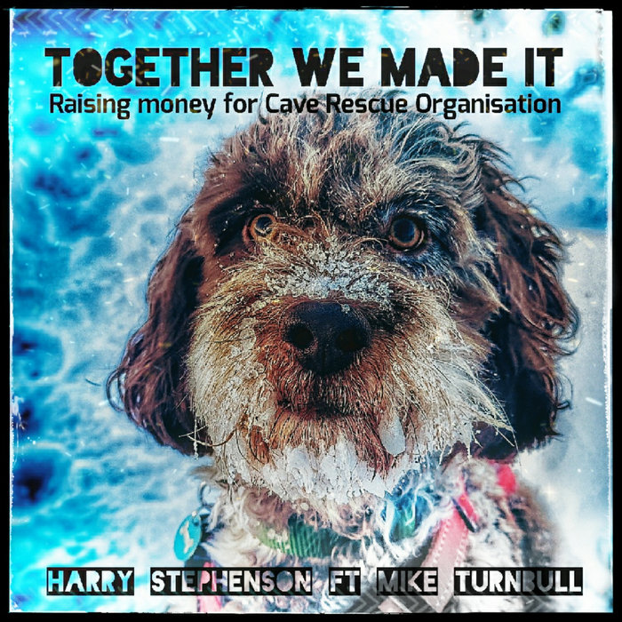 Together We Made it - in aid of CRO Rescue | Harry Stephenson Ft Mike ...