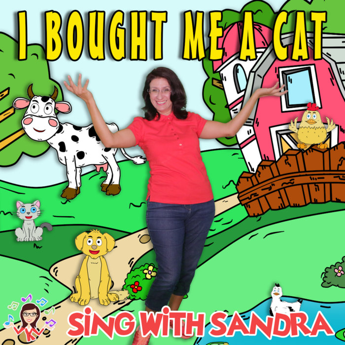 I Bought Me A Cat | Sing With Sandra